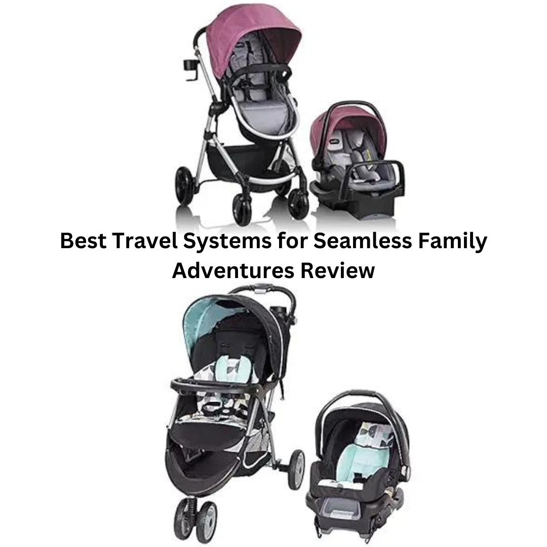 Travel System Buying Guide and Reviews
